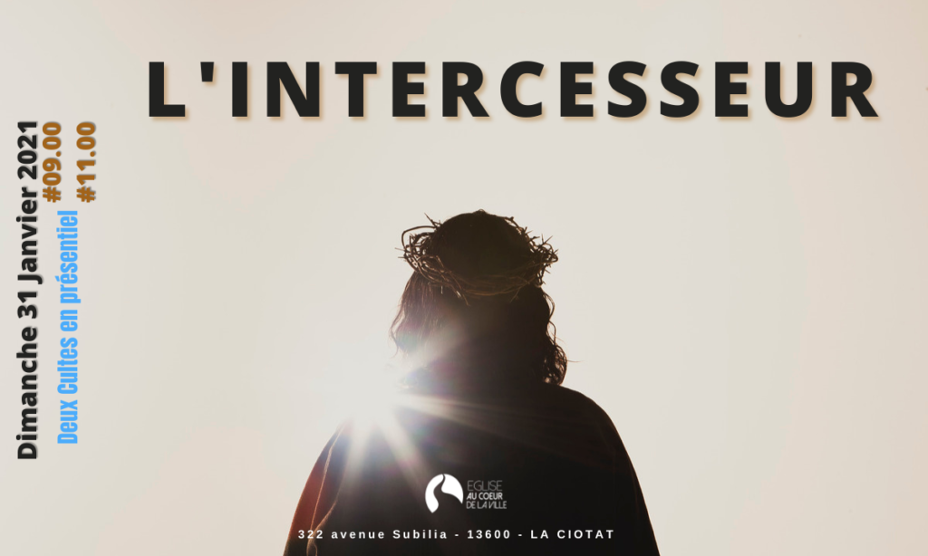 L'Intercesseur - Eglise Evangélique de La Ciotat