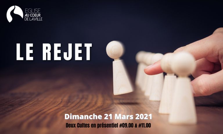 Le rejet - Eglise Evangélique de La Ciotat