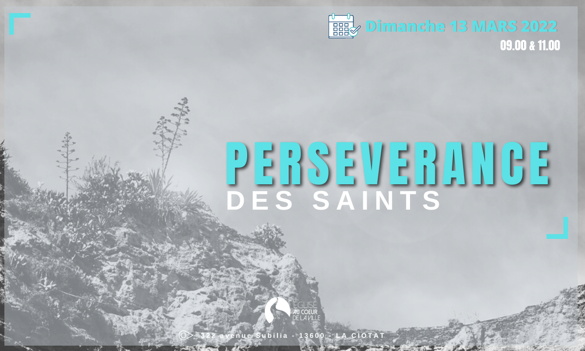 PERSEVERANCE DES SAINTS - Eglise Evangélique de La Ciotat
